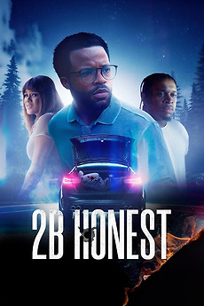 ‎2B Honest (2024) directed by Devon Bray • Reviews, film + cast ...