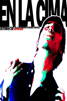 ‎En La Cima (2024) directed by Alejandro Feria Ortiz • Reviews, film ...