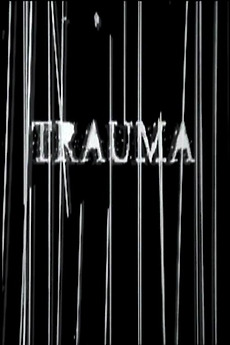 ‎Trauma (2001) directed by Max Krueger • Film + cast • Letterboxd