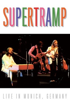 ‎Supertramp - Live in Munich, Germany (1983) • Reviews, film + cast • Letterboxd