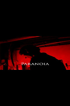 ‎Paranoia (2022) directed by Samuel Day • Film + cast • Letterboxd