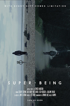 ‎Super-Being (2017) directed by Spencer Anderson • Film + cast • Letterboxd