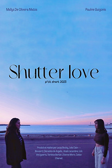 ‎Shutter Love (2023) directed by Sequel • Reviews, film + cast • Letterboxd