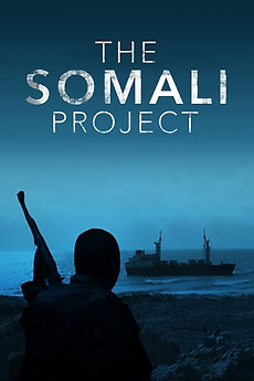‎The Somali Project (2013) directed by Shawn Efran, Adam Ciralsky ...
