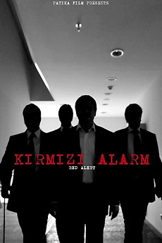 ‎Kırmızı Alarm (2011) directed by Emre Akay • Film + cast • Letterboxd