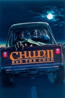 ‎C.H.U.D. II: Bud the Chud (1989) directed by David Irving • Reviews ...