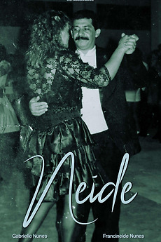 ‎Neide (2024) directed by Gabrielle Nunes • Reviews, film + cast ...