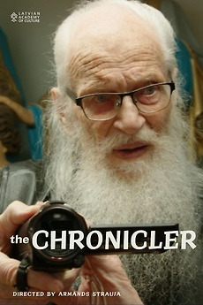 ‎The Chronicler directed by Armands Strauja • Film + cast • Letterboxd