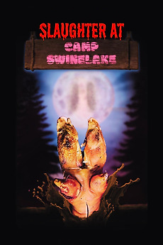 ‎Slaughter at Camp Swinelake directed by David J. Green • Film + cast ...