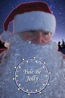 ‎Yule Be Jolly (2024) directed by Carson Scallen • Reviews, film + cast ...