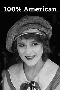 ‎100% American (1918) directed by Arthur Rosson • Reviews, film + cast ...