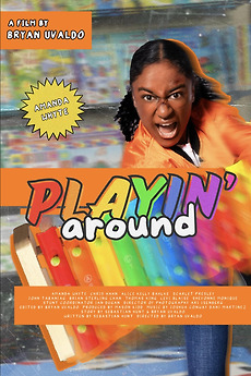 ‎Playin' Around directed by Bryan Uvaldo • Film + cast • Letterboxd