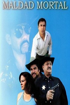 ‎Maldad Mortal (2008) directed by Angel Negrete • Film + cast • Letterboxd
