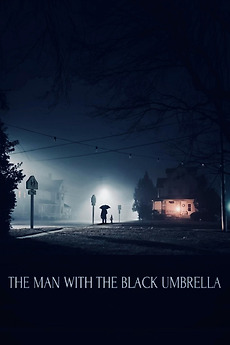 ‎The Man with the Black Umbrella (2025) directed by Ricky Umberger ...