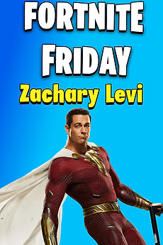 Fortnite Friday With Zachary Levi’ review by maddie • Letterboxd
