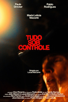 ‎Under Control (2024) directed by Lucas Marcarini • Reviews, film ...