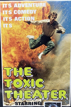 ‎The Toxic Theater (1988) directed by Patrick Kerby • Reviews, film ...
