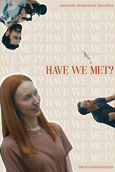 ‎Have We Met? directed by Megan Robinson • Film + cast • Letterboxd
