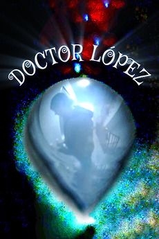‎Doctor Lopez (2026) directed by Miguel Ángel Ibáñez Gutiérrez • Film ...
