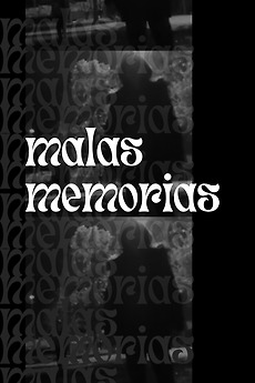 ‎Malas Memorias directed by Gabriel Quero • Film + cast • Letterboxd
