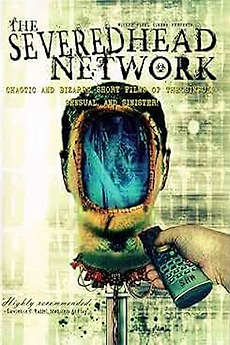 ‎The Severed Head Network • Film + cast • Letterboxd