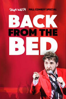 ‎Seann Walsh: Back From The Bed (2024) directed by Peter Callow ...