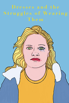 ‎Dresses and the Struggles of Wearing Them (2025) directed by Rhys ...