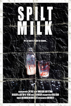 ‎Spilt Milk (2013) directed by David Doucette, Ashe Morrison • Film ...