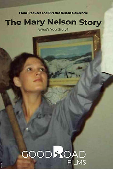 ‎The Mary Nelson Story (2023) directed by Nelson Makechnie • Reviews ...