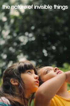 ‎The Nature of Invisible Things (2025) directed by Rafaela Camelo ...