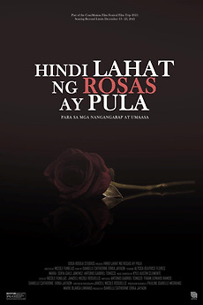 ‎Hindi Lahat ng Rosas ay Pula (2024) directed by Nicole R. Funelas ...