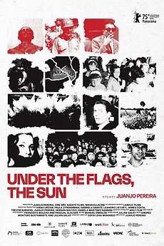‎Under the Flags, the Sun (2025) directed by Juanjo Pereira • Reviews ...