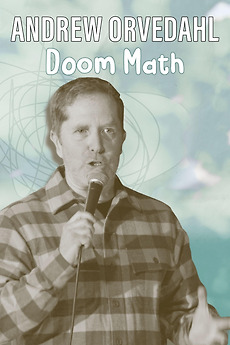 ‎Andrew Orvedahl: Doom Math (2024) directed by Jeremy Essig • Reviews ...