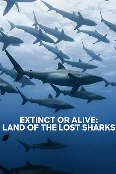 ‎Extinct or Alive: Land of the Lost Sharks (2020) • Reviews, film ...