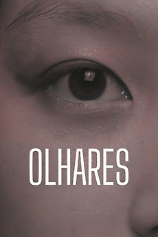 ‎Olhares (2024) directed by Andy Batista, Ellen Bandeira • Film + cast ...