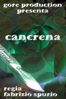 ‎Cancrena (2004) directed by Fabrizio Spurio • Film + cast • Letterboxd