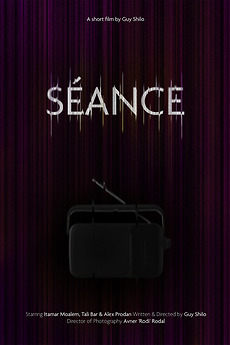 ‎Seance directed by Guy Shilo • Film + cast • Letterboxd