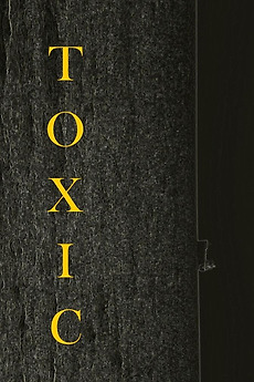 ‎Toxic (2025) directed by Nick Mills • Reviews, film + cast • Letterboxd
