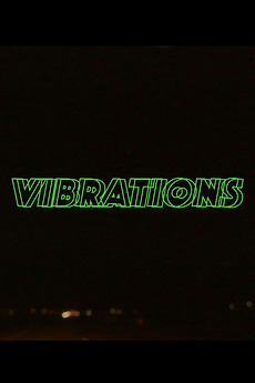 ‎Vibrations (2024) directed by Kyle Jack • Film + cast • Letterboxd
