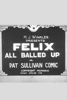 ‎Felix All Balled Up (1924) directed by Otto Messmer • Reviews, film ...