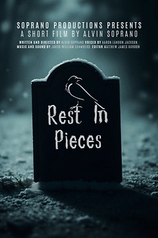 ‎Rest in Pieces (2024) directed by Alvin Soprano • Reviews, film + cast ...
