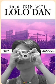 ‎50lo Trip With Lolo Dan (2024) directed by Jay-r Julio, Denbert ...
