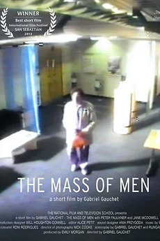 ‎The Mass of Men (2012) directed by Gabriel Gauchet • Reviews, film ...