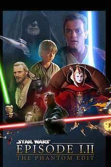 ‎Star Wars Episode I.I: The Phantom Edit (1999) • Reviews, film + cast • Letterboxd