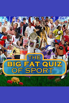 ‎The Big Fat Quiz Of Sport (2023) directed by Mick Thomas • Reviews ...