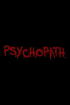 ‎Psychopath (2025) directed by Tristan Sterling • Film + cast • Letterboxd