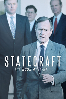‎Statecraft: The Bush 41 Team directed by Lori Shinseki • Film + cast ...