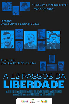 ‎12 Steps To Freedom directed by Bruno Sette, Laiandra Silva • Film + cast • Letterboxd