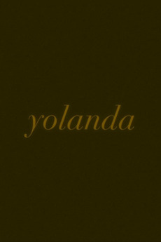 ‎Yolanda (2019) directed by John Brian King • Film + cast • Letterboxd