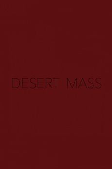 ‎Desert Mass (2017) directed by John Brian King • Reviews, film + cast ...